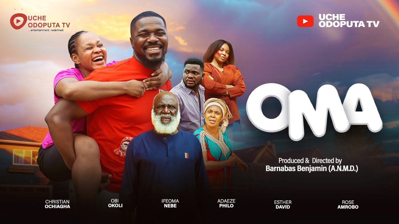 OMA (The Movie) | Christian Ochiagha | Obi Okoli | Ifeoma Nebe - 2024 ...