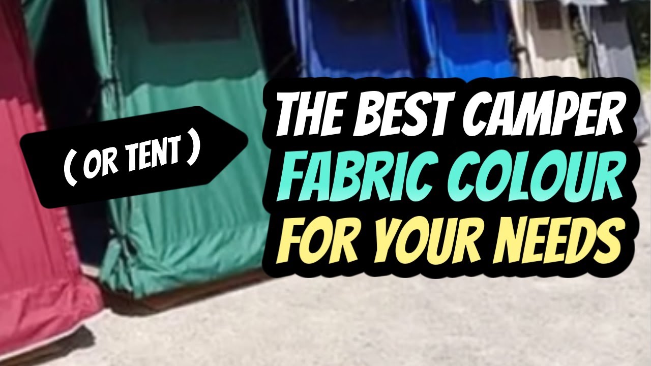 Best Camper Fabric Colour for Your Camping Needs | Pop Up Camper - YouTube