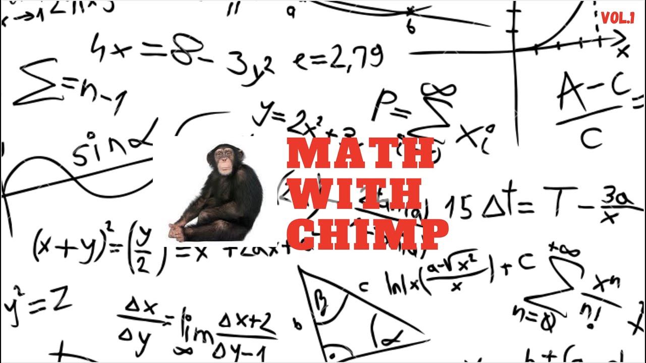 Math with Chimp #1 - YouTube