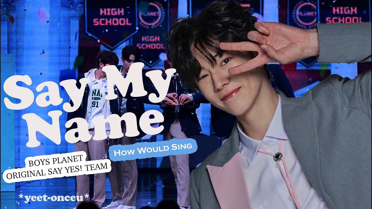 [REQUESTED] How Would Say Yes!/BOYS PLANET (w/ Eliminated Members) Sing ...