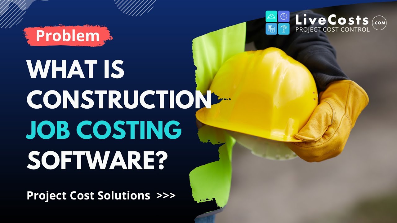 What is Construction Job Costing Software | LiveCosts.com - YouTube