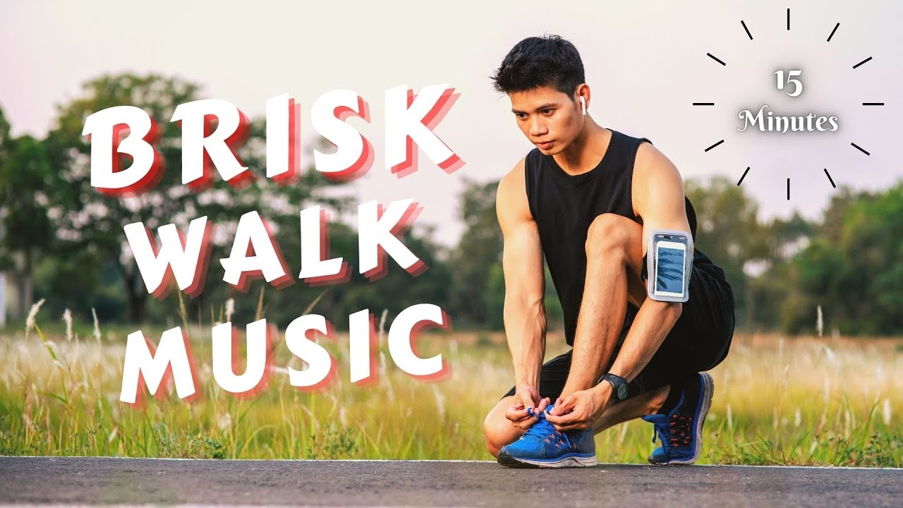 Best Fast Walk Music | Brisk Walk Music | 15 Minutes | Moody Music ...