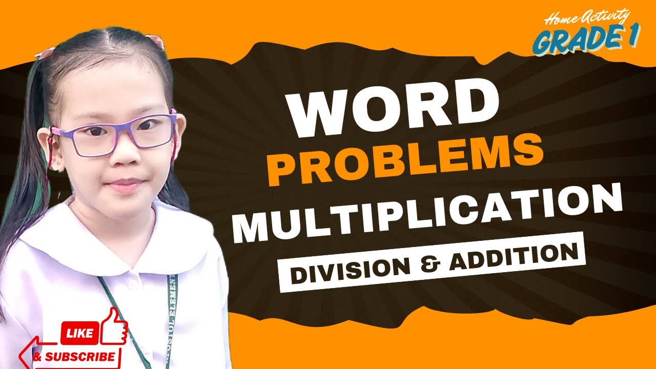 MATH WORD PROBLEMS INVOLVING MULTIPLICATION| DIVISION | ADDITION # ...