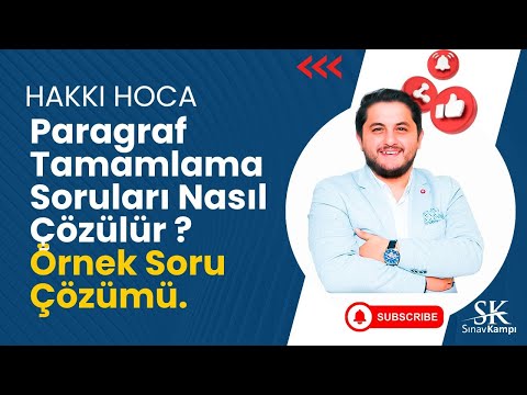 PARAGRAF TAMAMLAMA SORULARI NASIL ÇÖZÜLÜR? | HAKKI HOCA