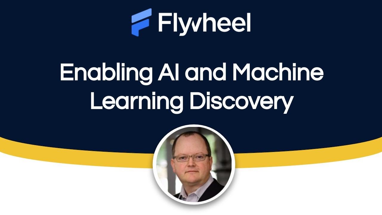 Enabling AI and Machine Learning Discovery with Flywheel - YouTube