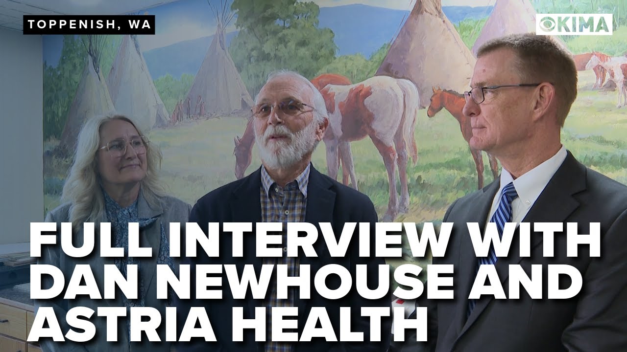 Full Interview with Congressman Dan Newhouse and Astria Health leaders ...