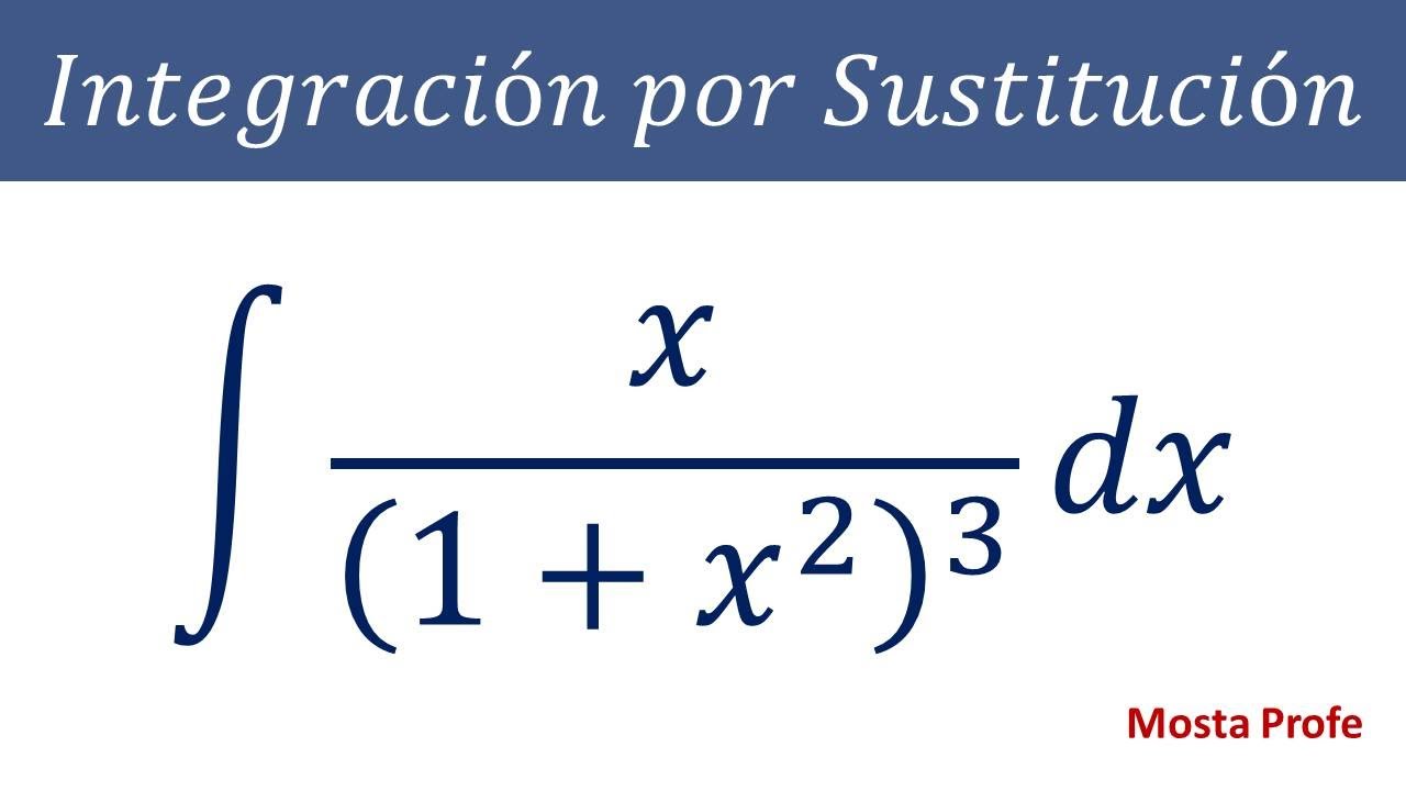 Integral De X Entre 1 x 2 3 Dx Integraci n Binomio Al Cubo En