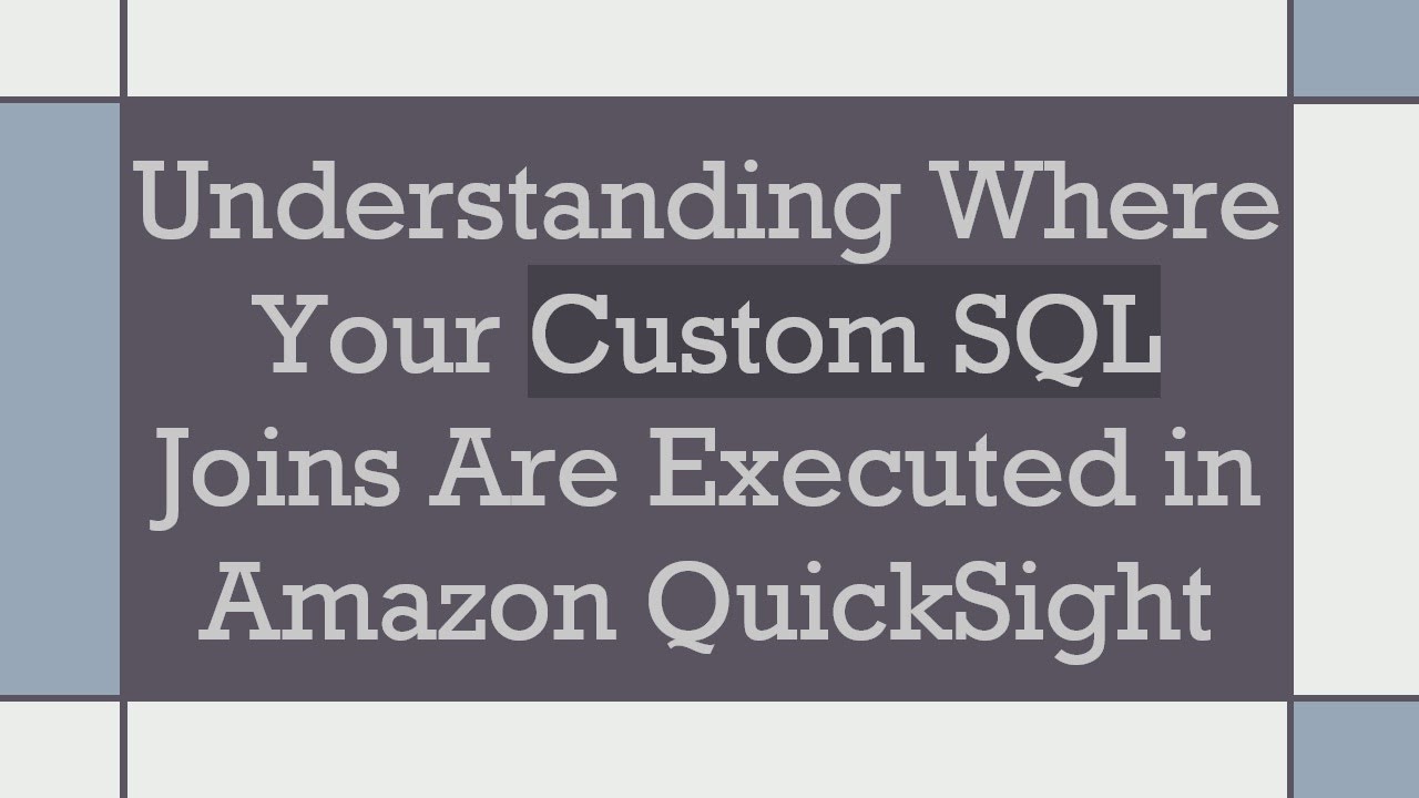 Understanding Where Your Custom SQL Joins Are Executed in Amazon ...