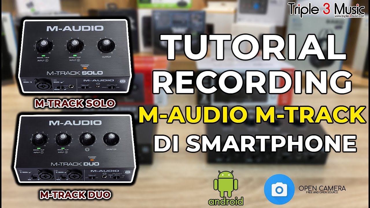TUTORIAL RECORDING Di SMARTPHONE ANDROID Menggunakan Soundcard M-AUDIO ...