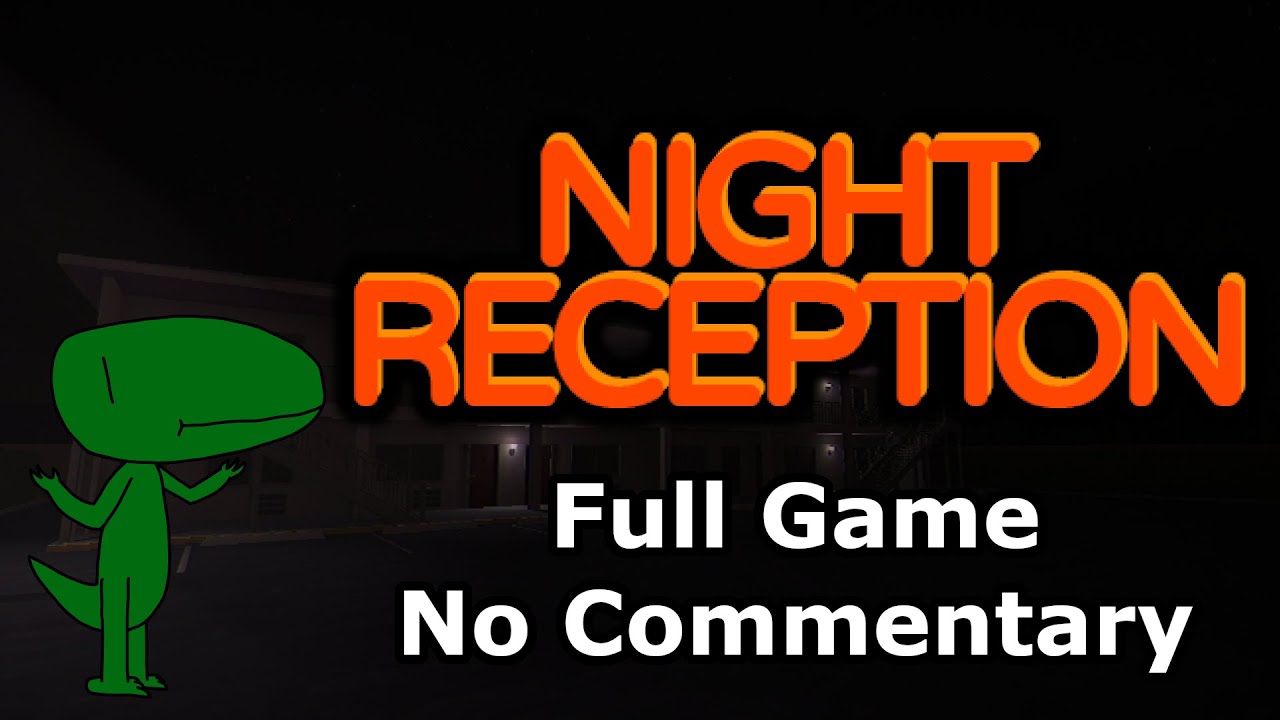 Night Reception (Full Game, No Commentary) - YouTube