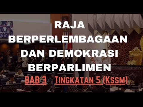 BAB 3: RAJA BERPERLEMBAGAAN DAN DEMOKRASI BERPARLIMEN - YouTube