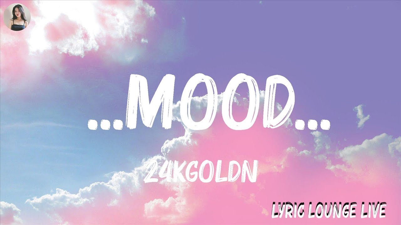 24kGoldn - ...Mood... (Clean - Lyrics) | OneRepublic,Meghan Trainor ...