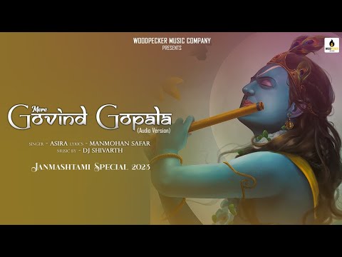 Mere Govind Gopala (Official Audio) | Asira | Dj Shivarth | Krishna ...