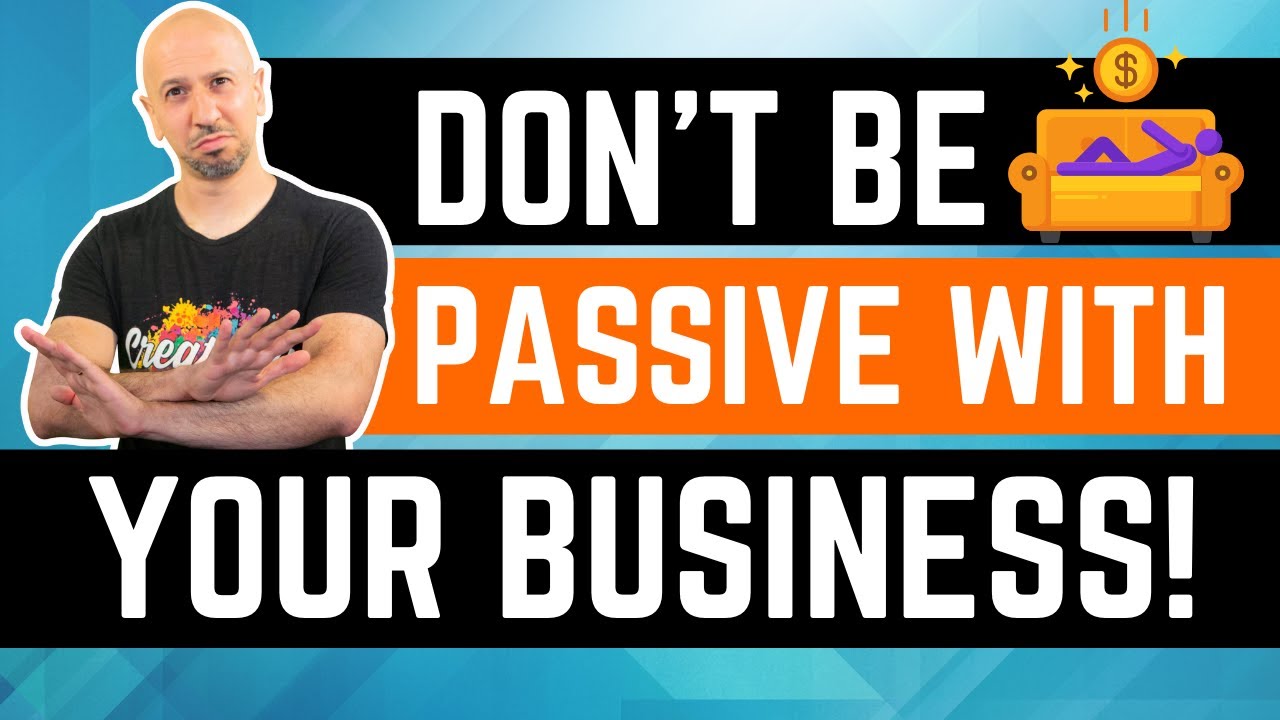 Don't Be Passive With Your Coaching Business - YouTube