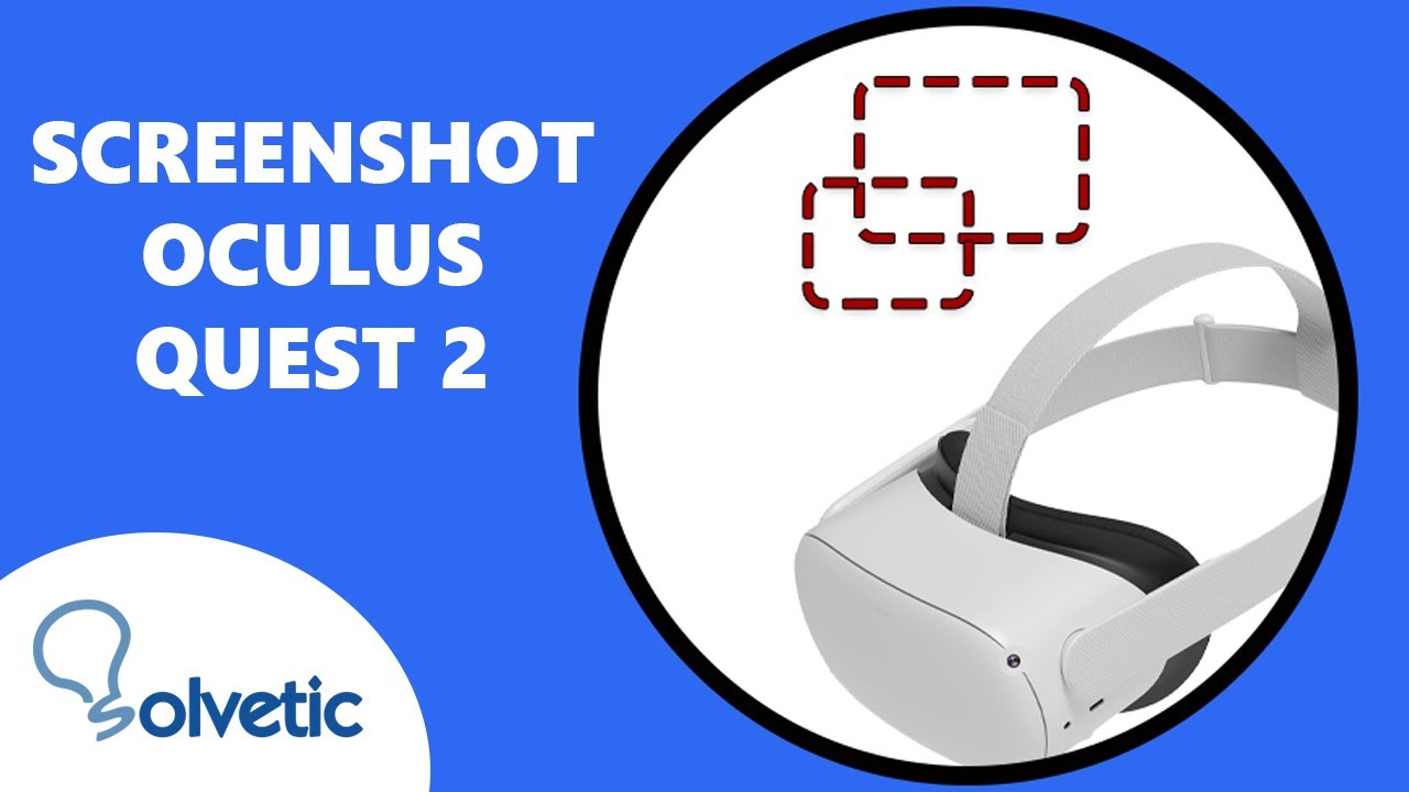 How to Screenshot Oculus Quest 2 ️ - YouTube