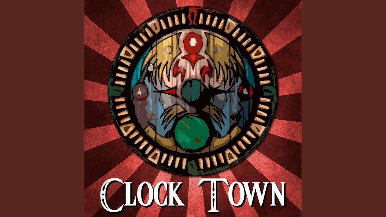 Clock Town (From "Zelda Majora's Mask") - YouTube