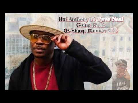Roi Anthony Ft Tyree Neal - Going Back (New Orleans Bounce Mix) - YouTube