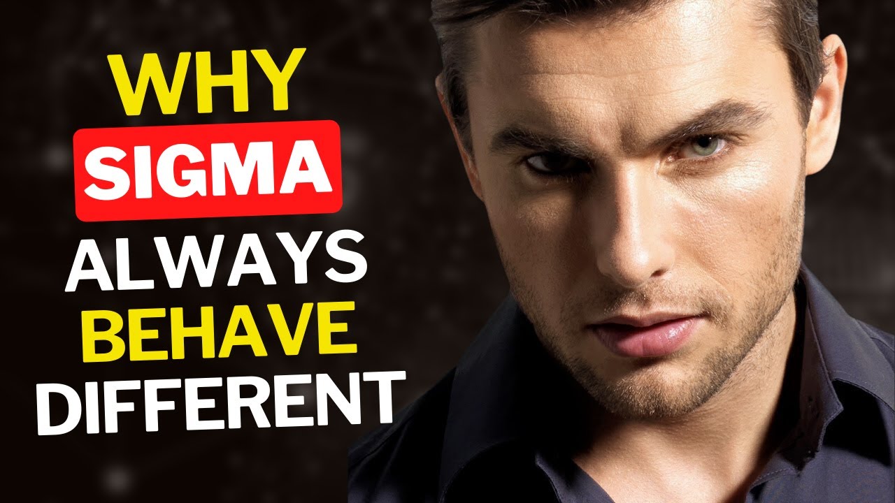 10 Things That Make Sigma Males Above The Average Peoples (Better Than ...