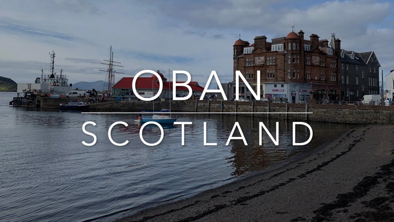 Oban, Scotland - Argyll and Bute - YouTube