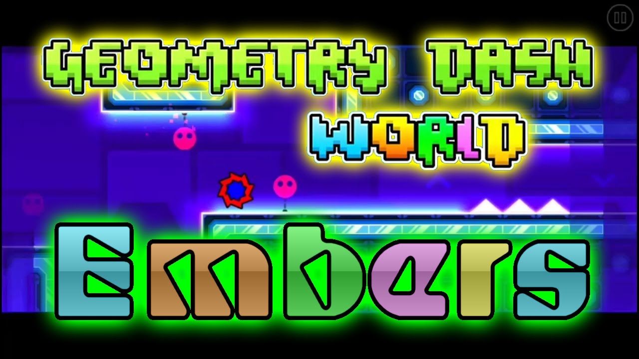 EMBERS // TOXIC FACTORY // GEOMETRY DASH WORLD - YouTube