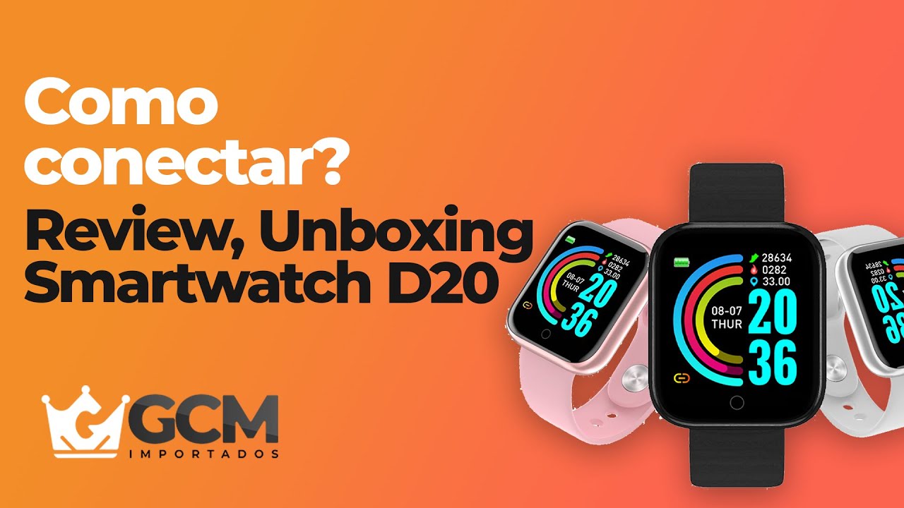 Unboxing, Review e Como Conectar Smartwatch D20 - YouTube