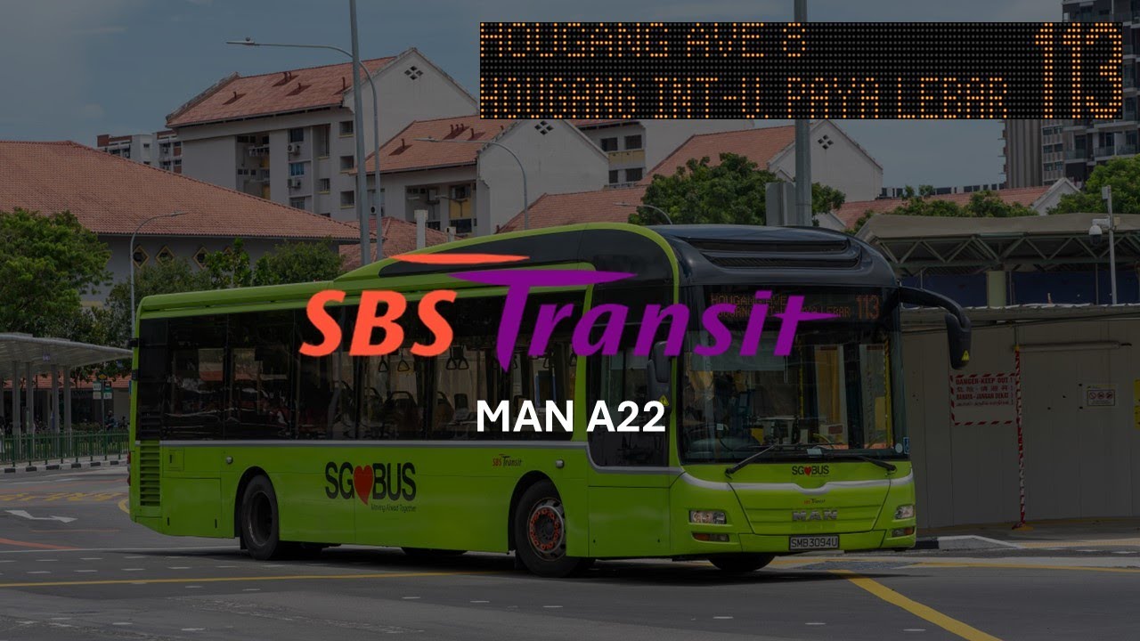 [SBS Transit] MAN A22 (SMB3094U) - Ride on Service 113 - YouTube