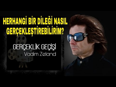 Gerçekleştirmenin gerçeği - Vadim Zeland | Ruhsal Gelişim