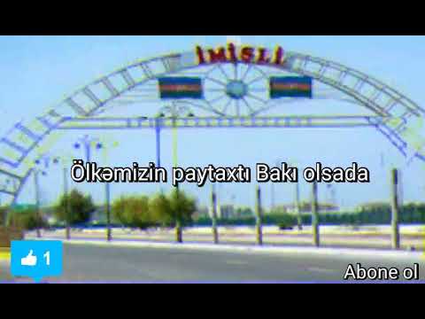 Ürəyimizin paytaxtı İMİŞLİ di