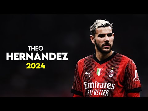 Theo Hernandez 2024 – Speed Show & Best Skills & Goals - HD