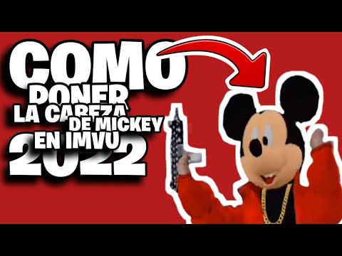 Como poner La cabeza de mickey mouse en Imvu 2022 - YouTube