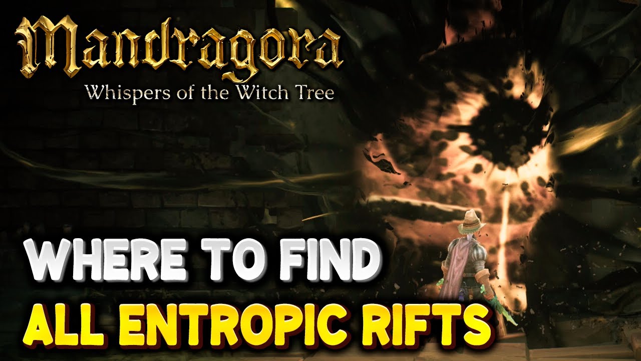 Mandragora ALL ENTROPIC RIFT LOCATIONS (Arena Champion Trophy ...