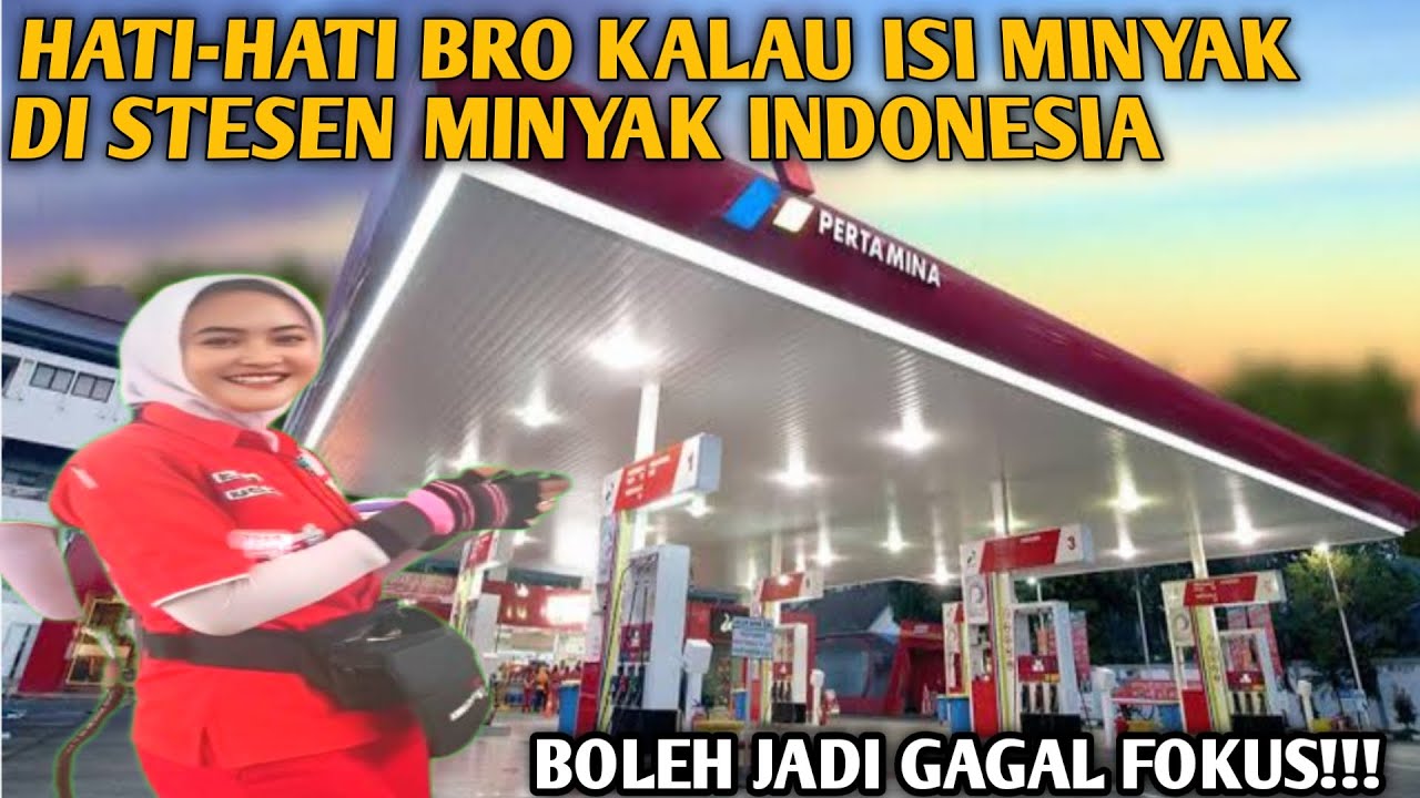 CARA ISI MINYAK DI STESEN MINYAK INDONESIA BERBEDA DENGAN MALAYSIA ...