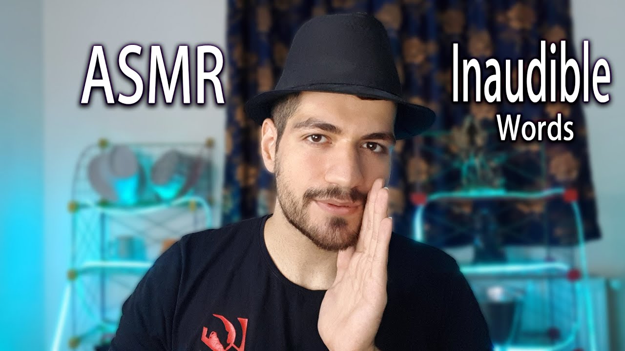 ASMR Inaudible | one of the best Inaudible Whispering (mouth sounds ...