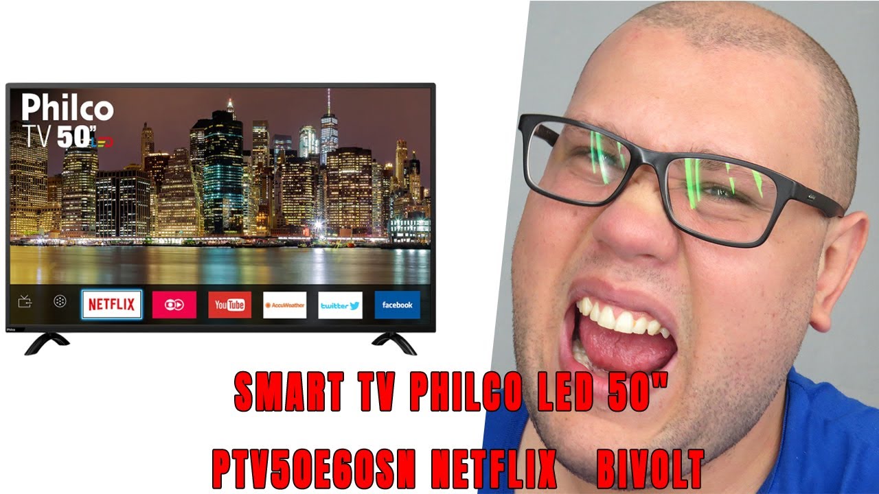 Smart TV Philco Led 50" PTV50E60SN Netflix Bivolt - YouTube
