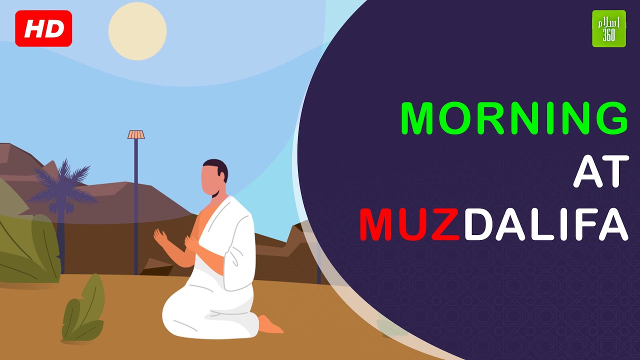 Morning At Muzadalifa | Complete Hajj guide 8/21 - YouTube