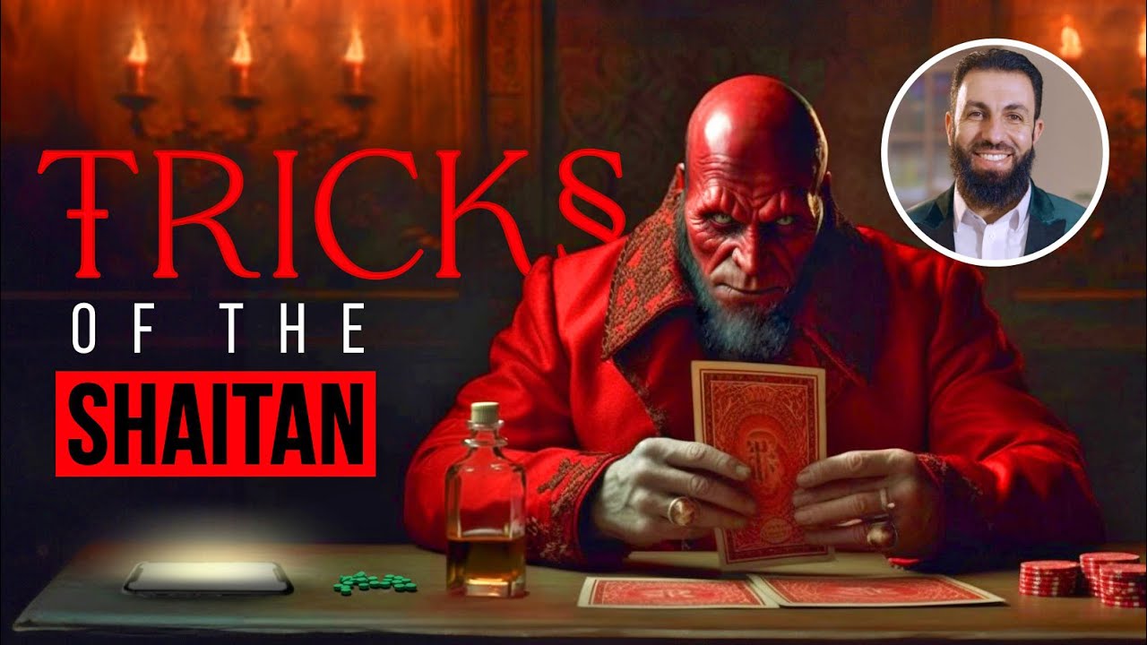 Tricks of the Shaitan - YouTube