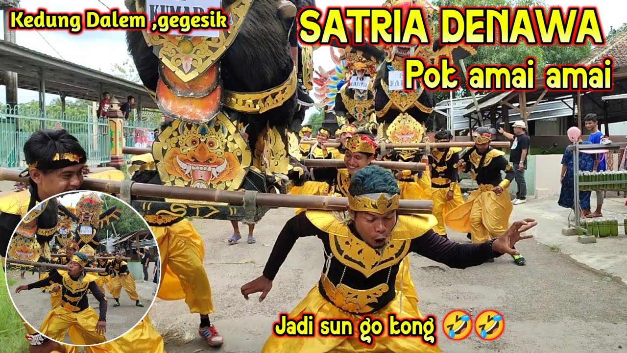 SATRIA DENAWA - POK AMAI AMAI HUTANG DI KEDUNG DALEM GEGESIK Arak ...