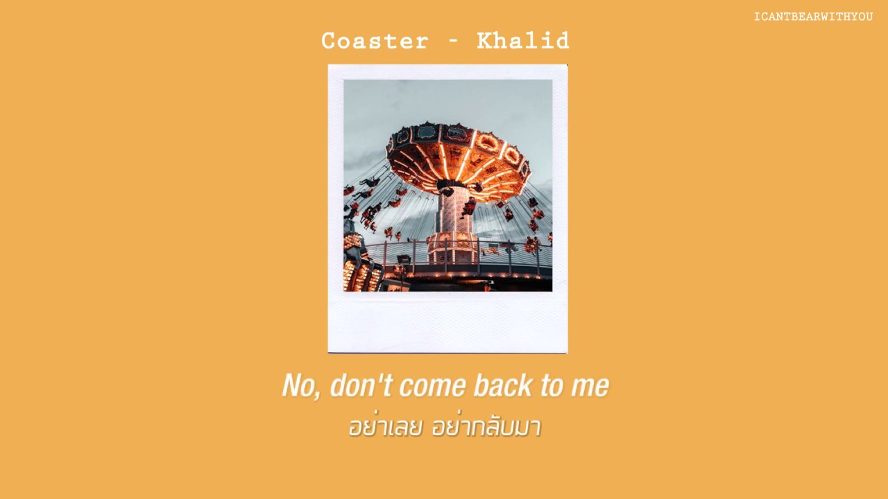 Coaster - Khalid [แปลไทย/subthai] - YouTube