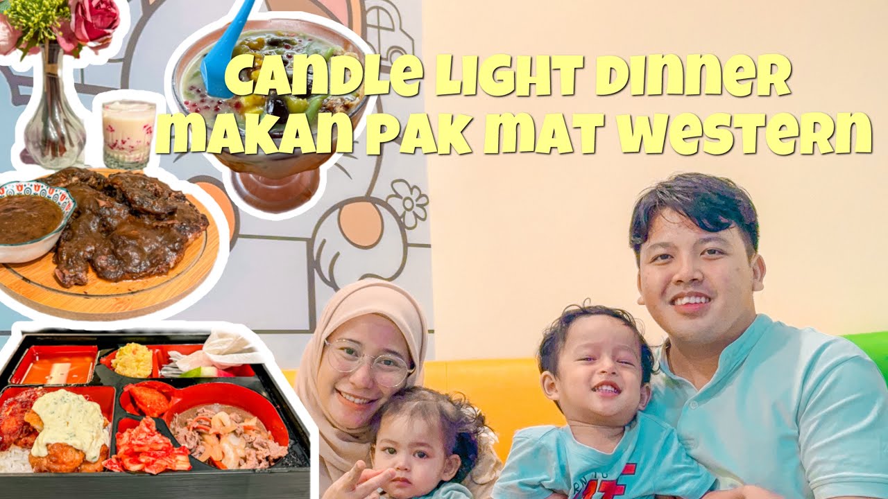 CANDLE LIGHT DINNER MAKAN PAK MAT WESTERN- First time makan Dodo Korea ...