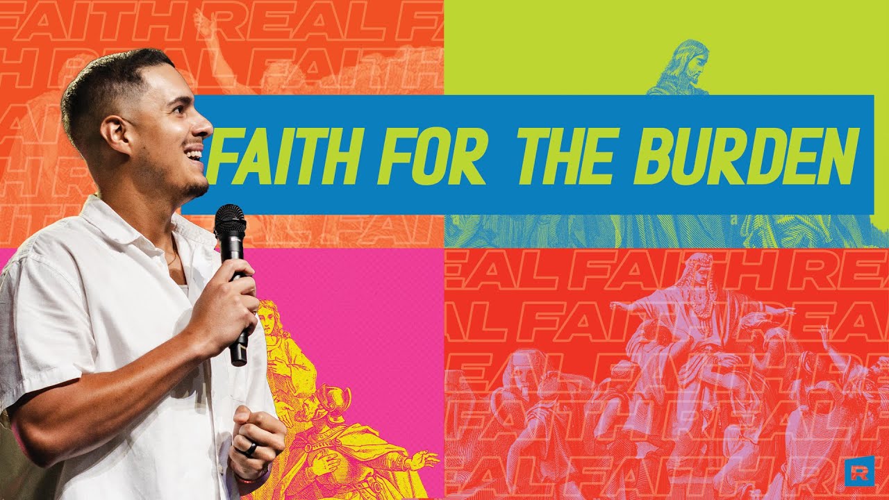 Real Life | Faith for the Burden (Pastor Mike Gonzalez) - YouTube