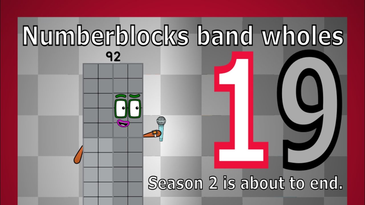 Numberblocks band wholes 19 (Season 2 is about to end.) - YouTube