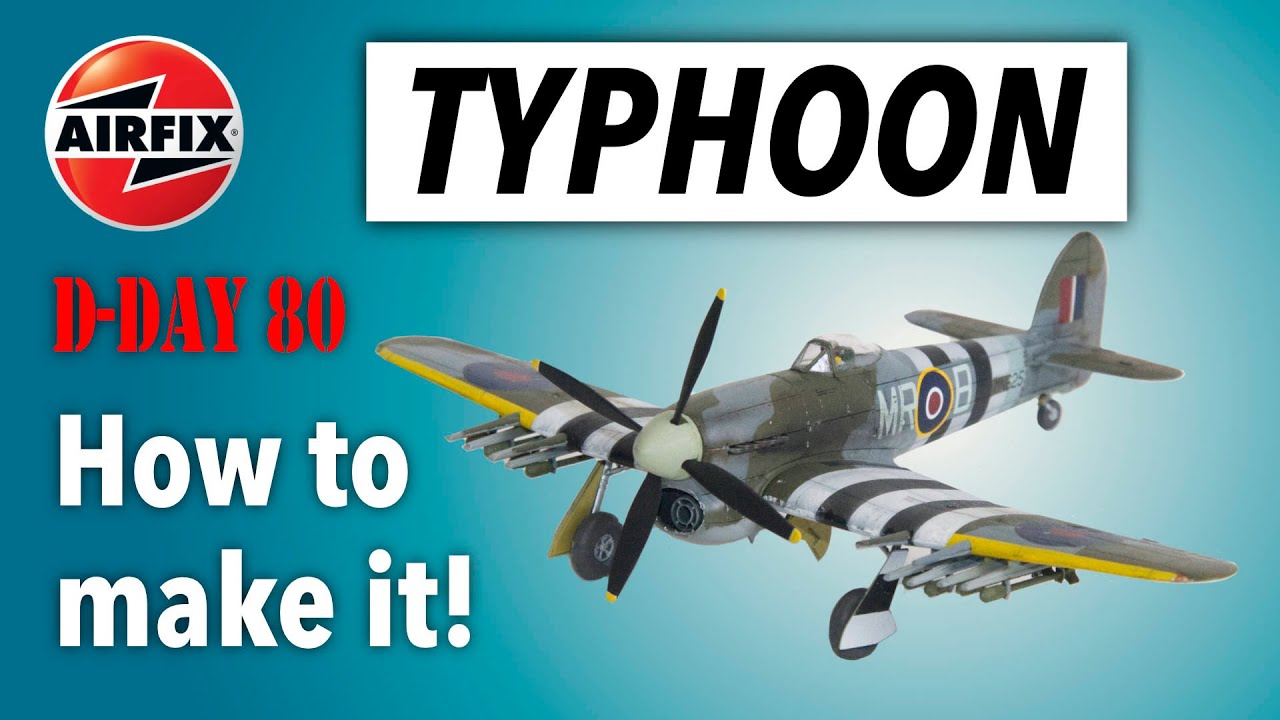 AIRFIX 2024 CLUB KIT TYPHOON D-DAY SPECIAL - how to build it! - YouTube