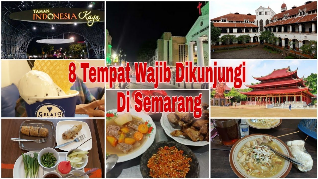 8 TEMPAT WAJIB DIKUNJUNGI DI SEMARANG || SEMARANG CITY SIGHTSEEING TOUR ...