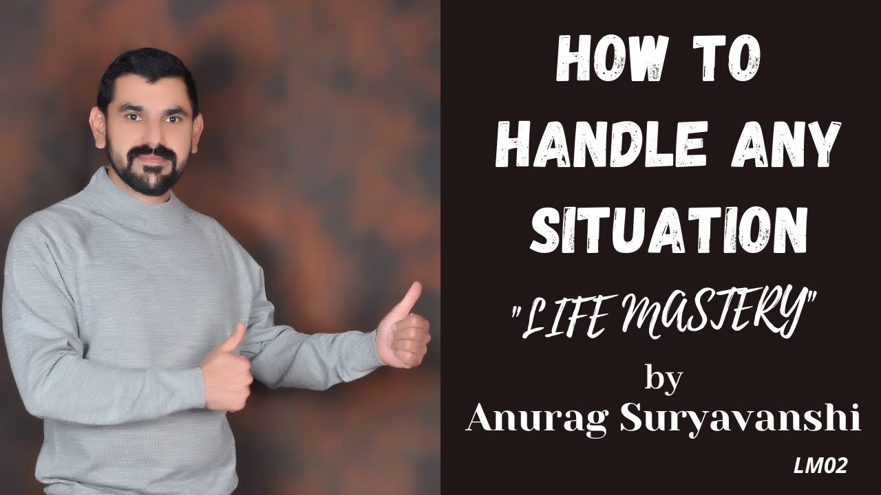 HOW TO HANDLE ANY SITUATION - YouTube