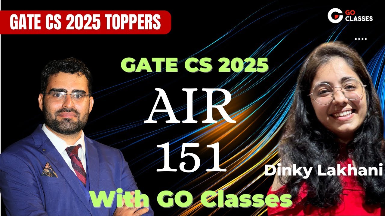 Dinky Lakhani AIR - 151, GATE CS 2025 | Complete Preparation Journey | Our Complete Course ...