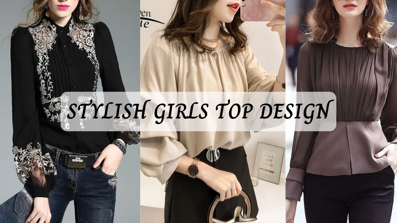 Outstanding & latest || TOP👚 DESIGN FOR GIRLS || trendy ideas..💡 - YouTube