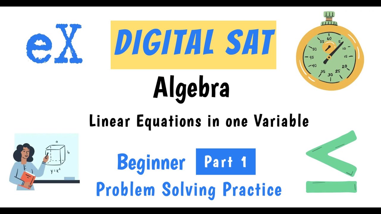 Digital SAT Algebra Linear Equations | Beginner Part 1 - YouTube