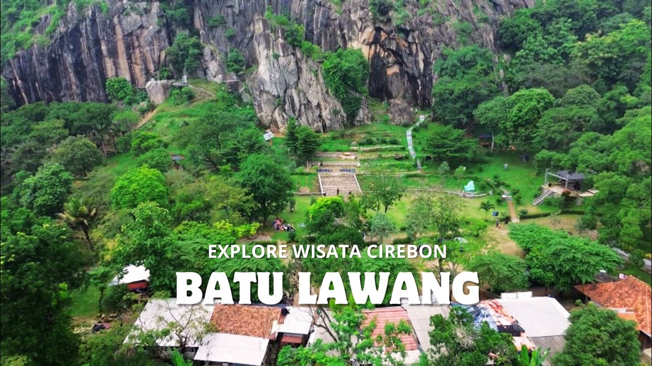 ADA TEMPAT SEBAGUS INI DI CIREBON | WISATA ALAM BATU LAWANG | TERBARU ...