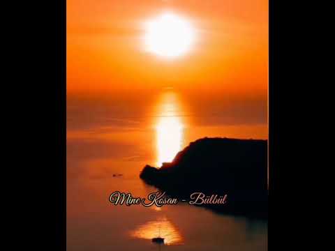 Mine Koşan - Bülbül 🎼