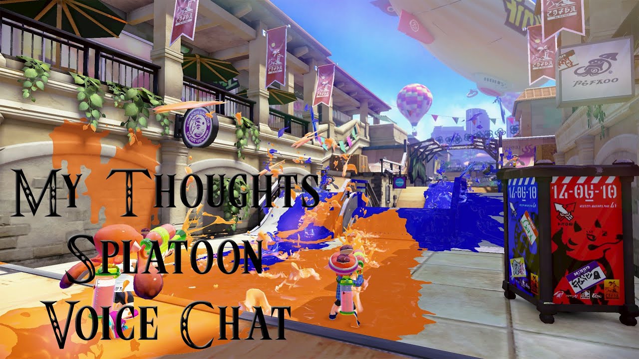 My Thoughts: Splatoon Voice Chat - YouTube